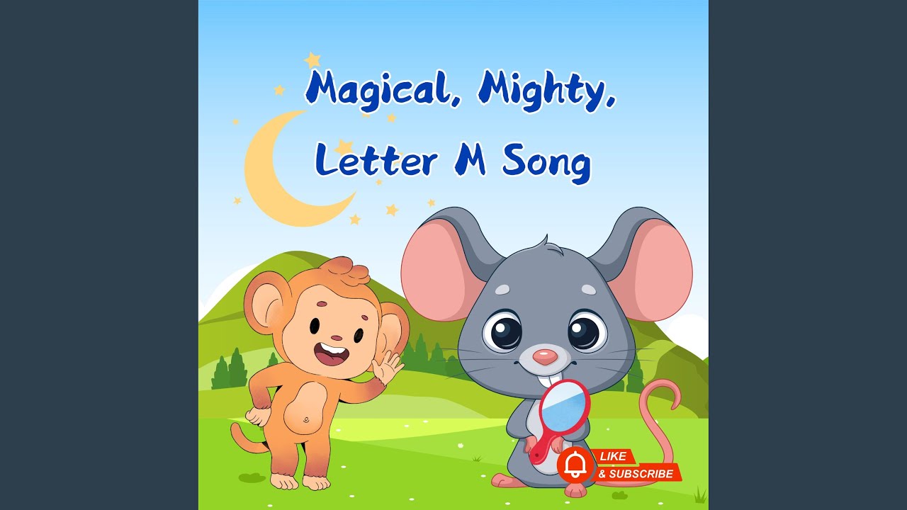 Letter M Song Magical, Mighty, Munch A fun and catchy song that teaches ...