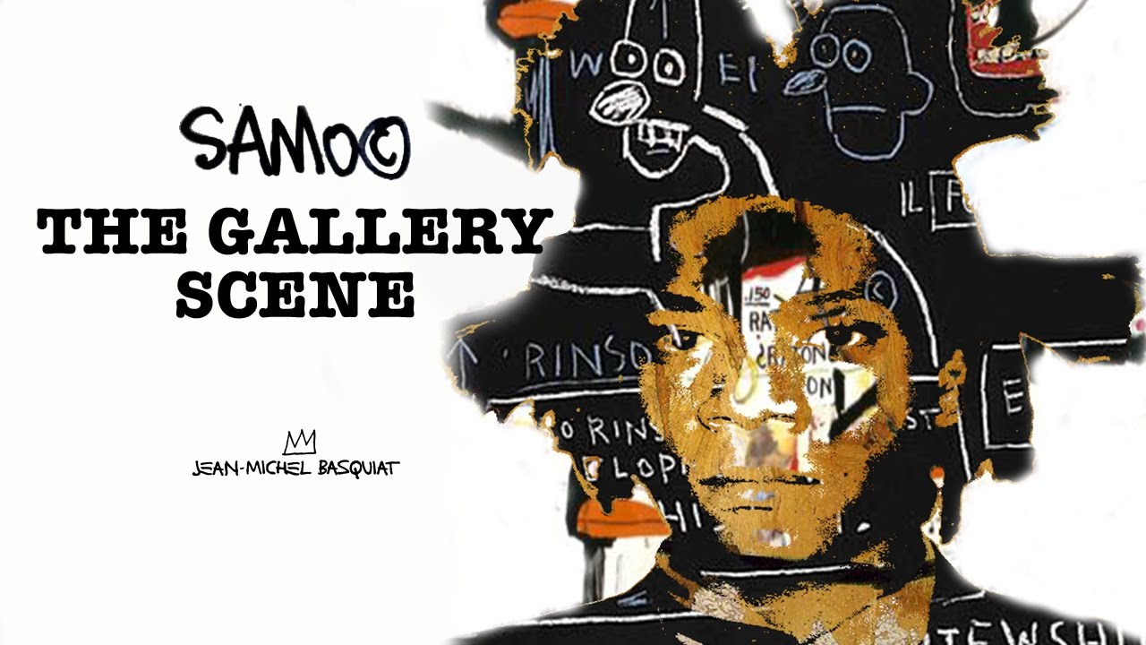 SAMO & THE GALLERY SCENE - The Thing About...Art & Artists - Jean ...