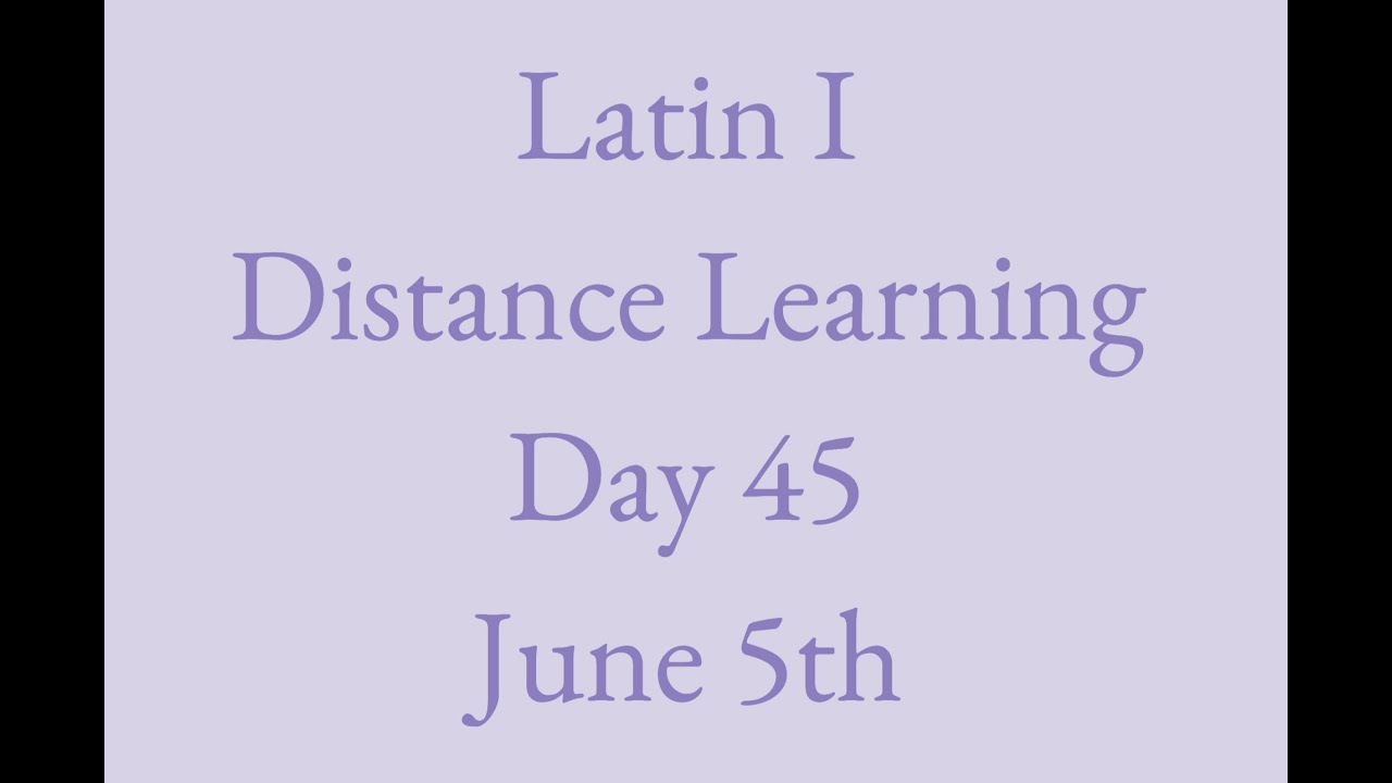 Day 45. Latin I - YouTube