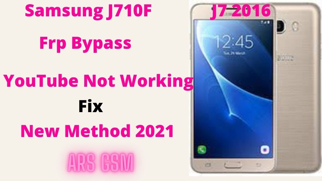 Samsung J710F Frp Bypass YouTube Not Working Fix New Method 2021 - YouTube