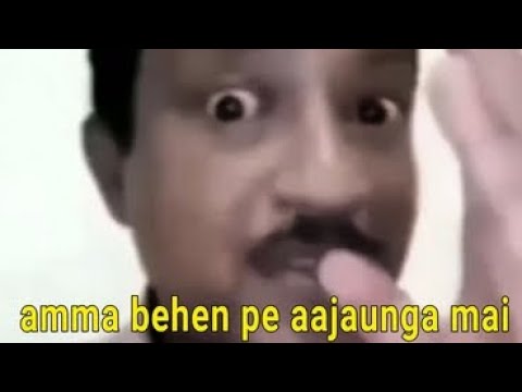 amma behen pe aa jaunga meme download..Download Link In Discretion ...