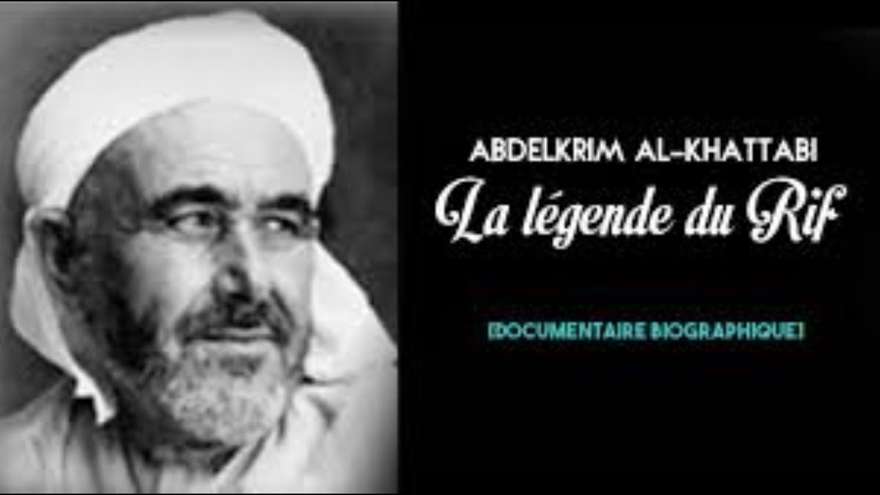 L'épopée du Rif le Moudjahid Abdelkrim El Khattabi اسطورة الريف المجاهد ...