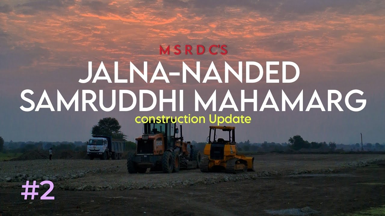 Jalna Nanded Samruddhi Expressway package-5 Civil Construction Update ...