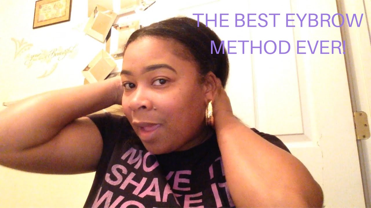THE BEST EYEBROW METHOD!!!!!!!! - YouTube
