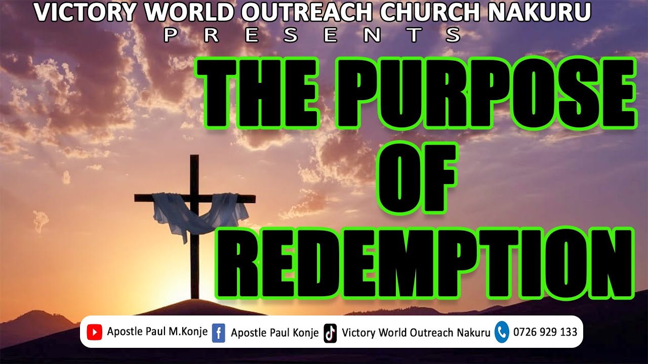 THE PURPOSE OF REDEMPTION by Reverend Lazarus - YouTube
