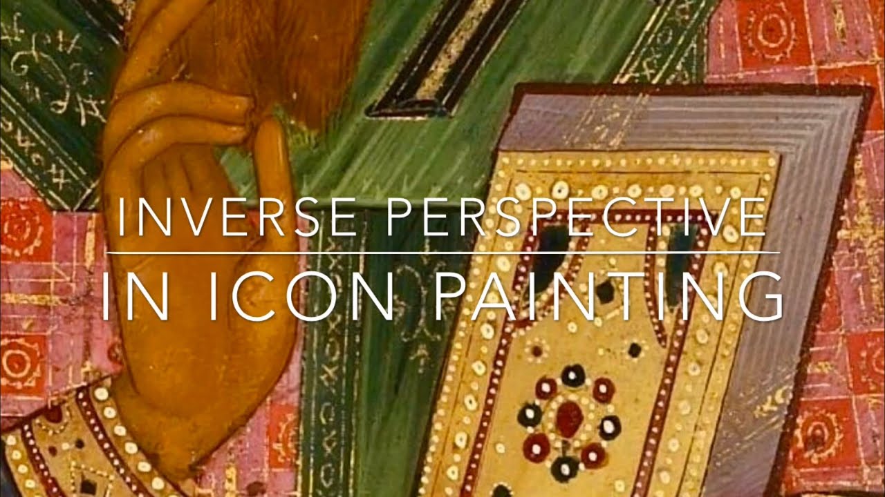 Inverse Perspective in Icon Painting - YouTube