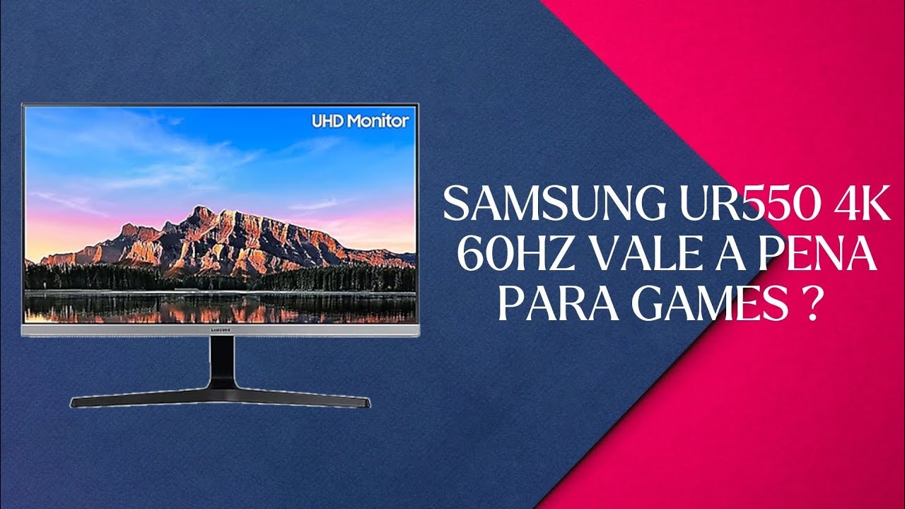 SAMSUNG UR550 4K VALE A PENA PARA QUEM JOGA NO PS5? - YouTube