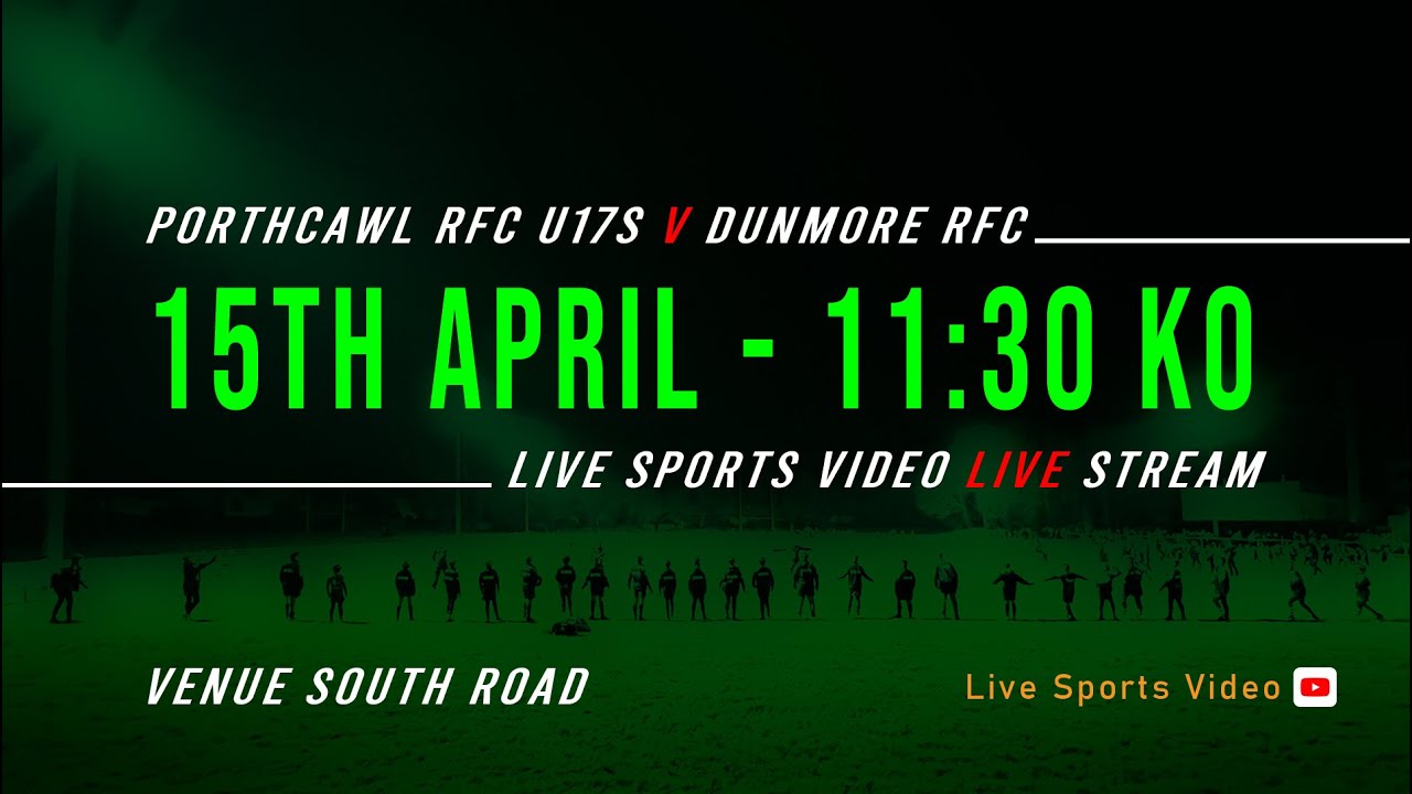 Porthcawl RFC U17s v Dunmore RFC U17s - YouTube