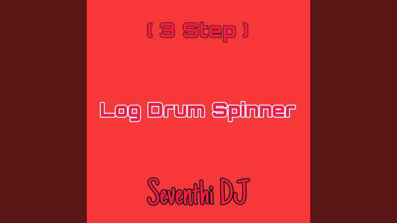 Log Drum Spinner (3 Step) - YouTube