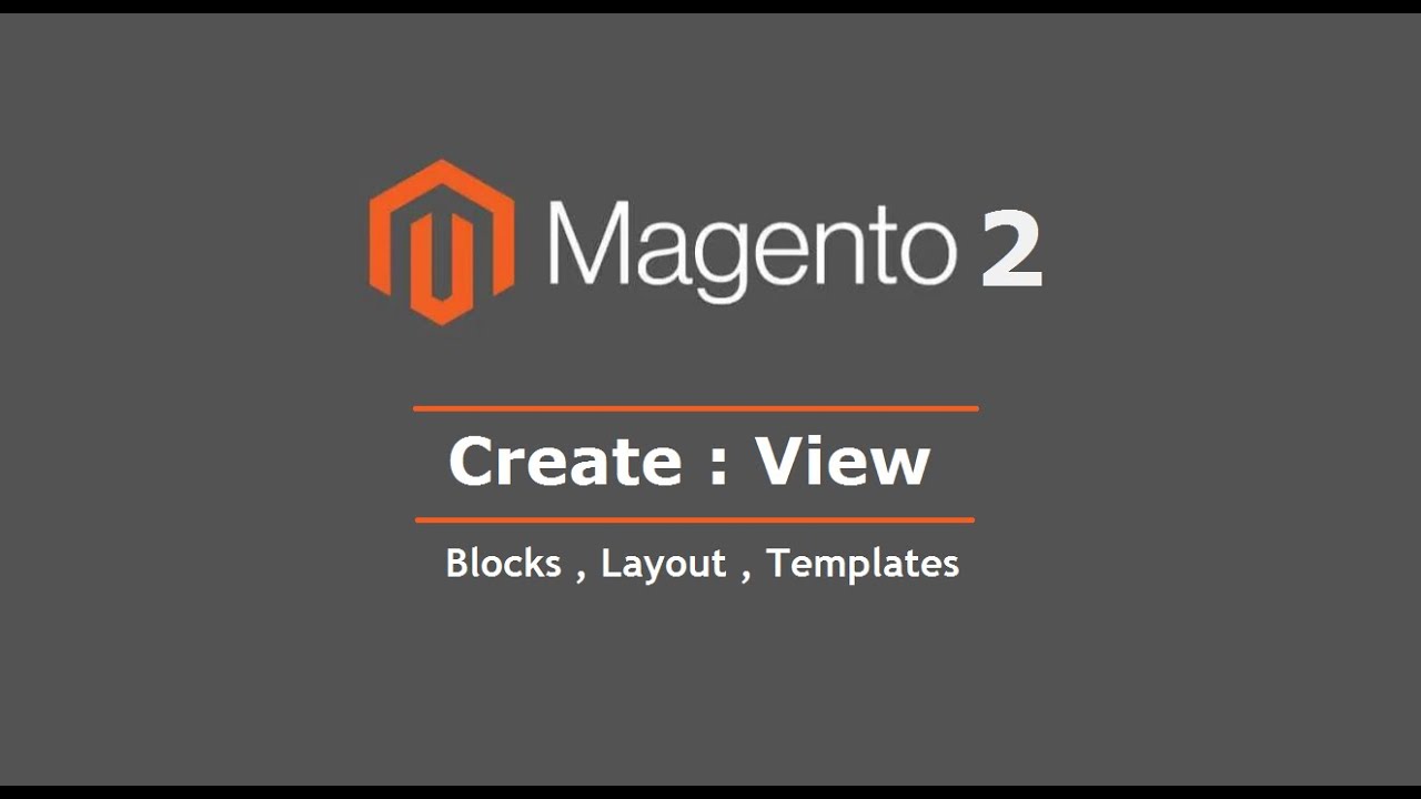 Magento 2 Create : View | Blocks, Template, Layout | Learn In Simpleway ...