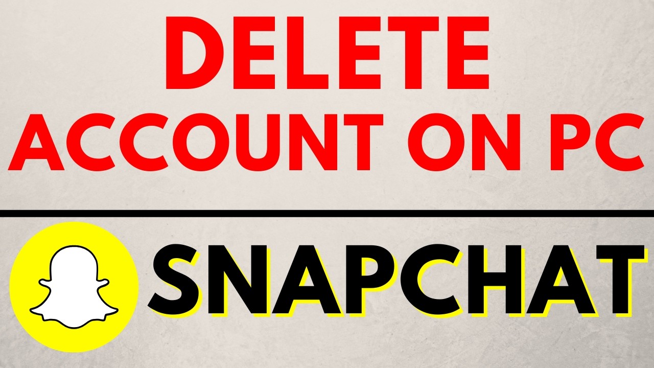 How to Delete Snapchat Account on Desktop PC & Laptop - YouTube