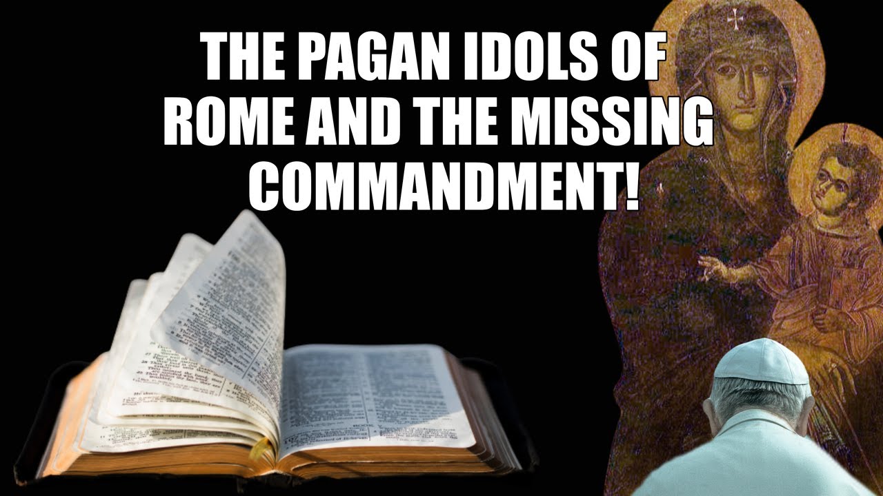The PAGAN IDOLS of ROME and the MISSING Commandment! - YouTube
