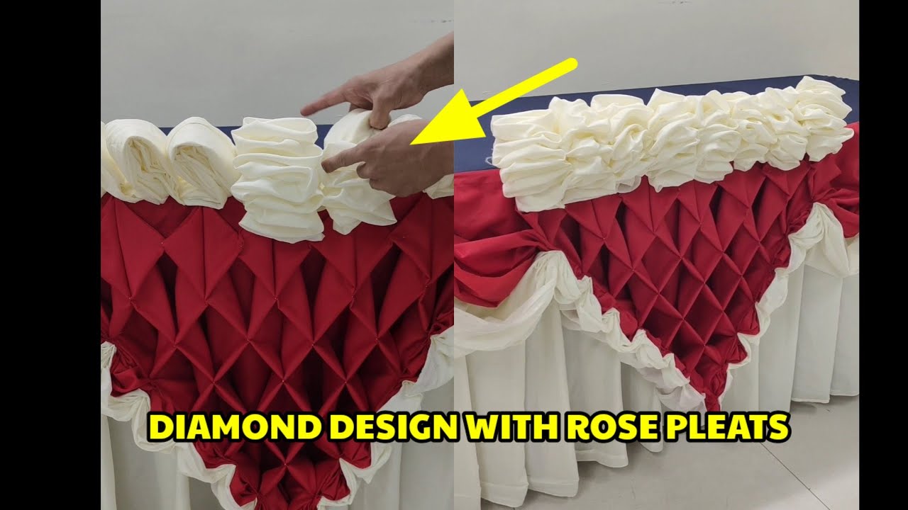 DIAMOND DESIGN WITH ROSE PLEATS DESIGN PART 3 TABLE SKIRTING TUTORIAL ...