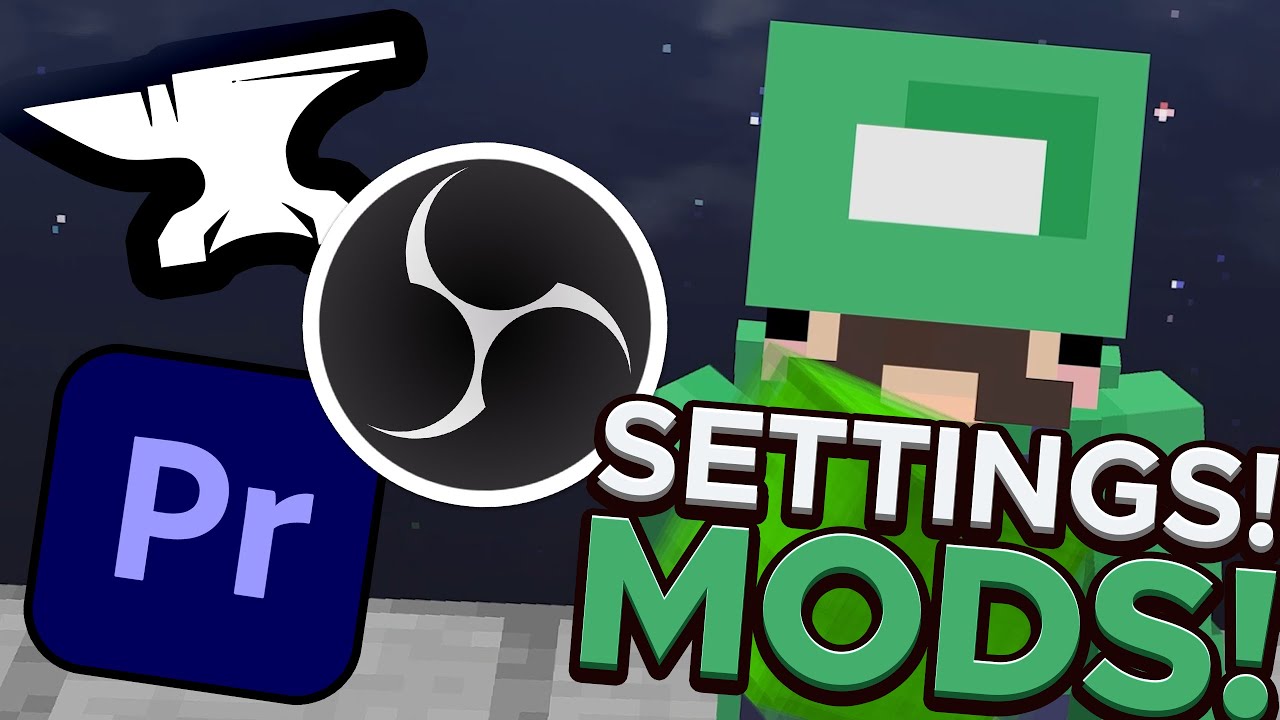 ALL my Settings and Minecraft MODS! (Premiere Pro, OBS, Minecraft) w ...