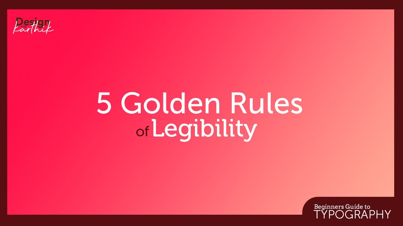 5 Golden Rules of Legibility | Basics of Typography - YouTube