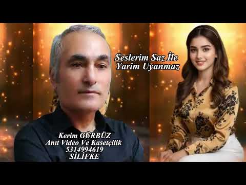 Seslerim Saz İle Yarim Uyanmaz