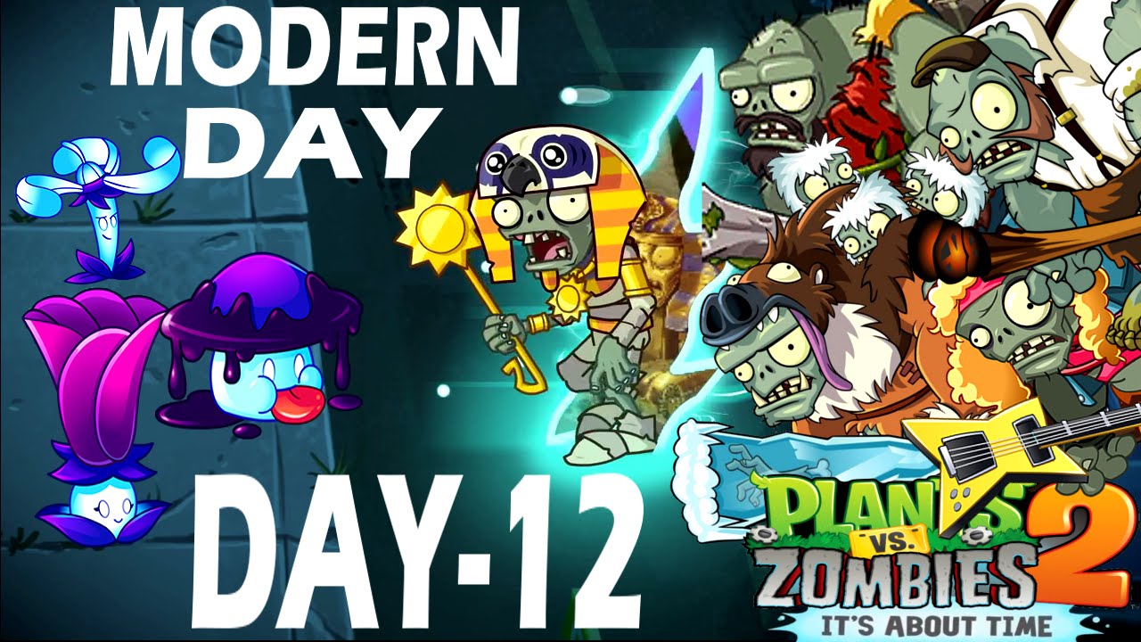 Plants Vs Zombies 2-Modern Day - Day-12 Walkthrough - YouTube