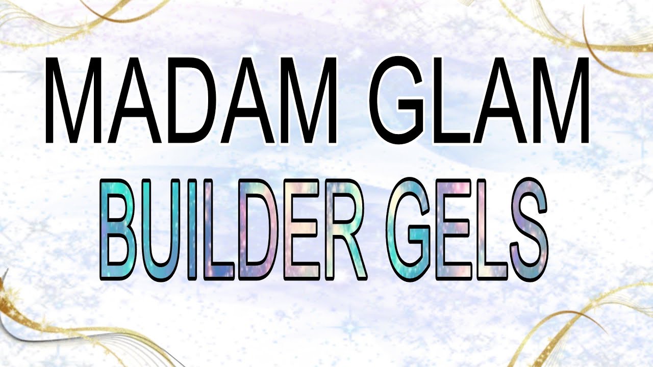 MADAM GLAM BUILDER GELS IN POTS - YouTube