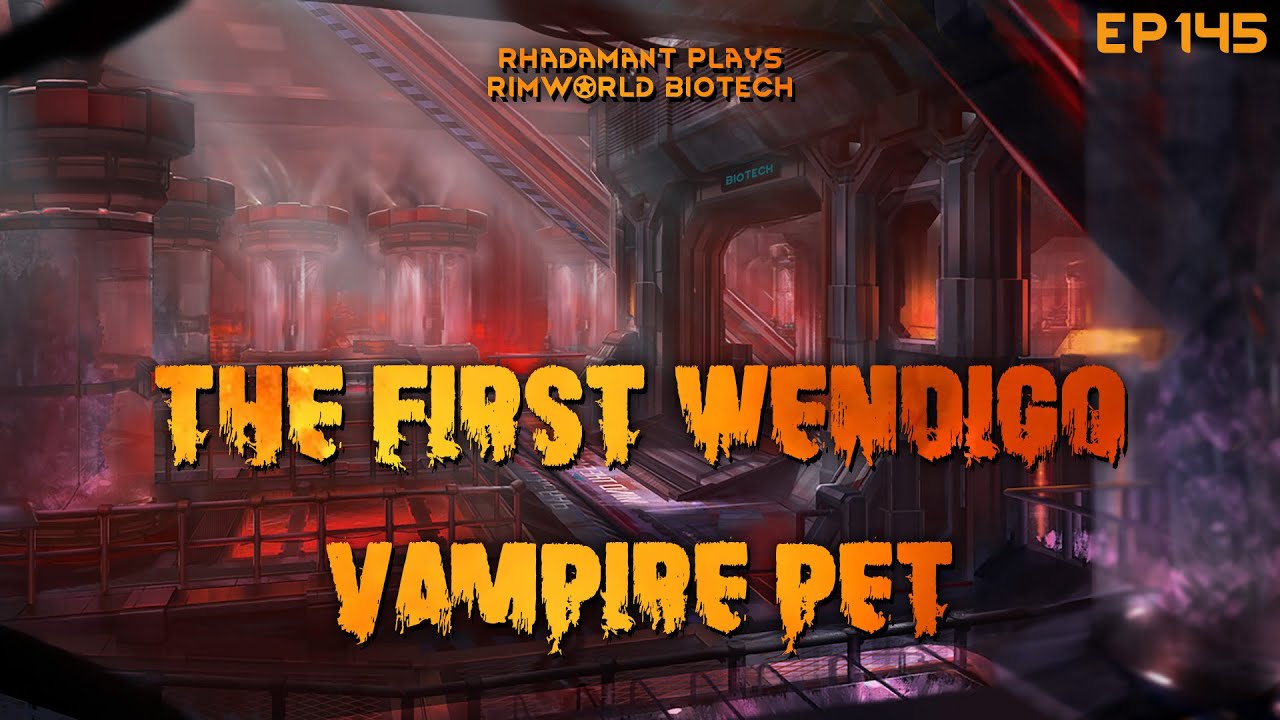 RimWorld The First Wendigo - Vampire Pet // EP145 - YouTube