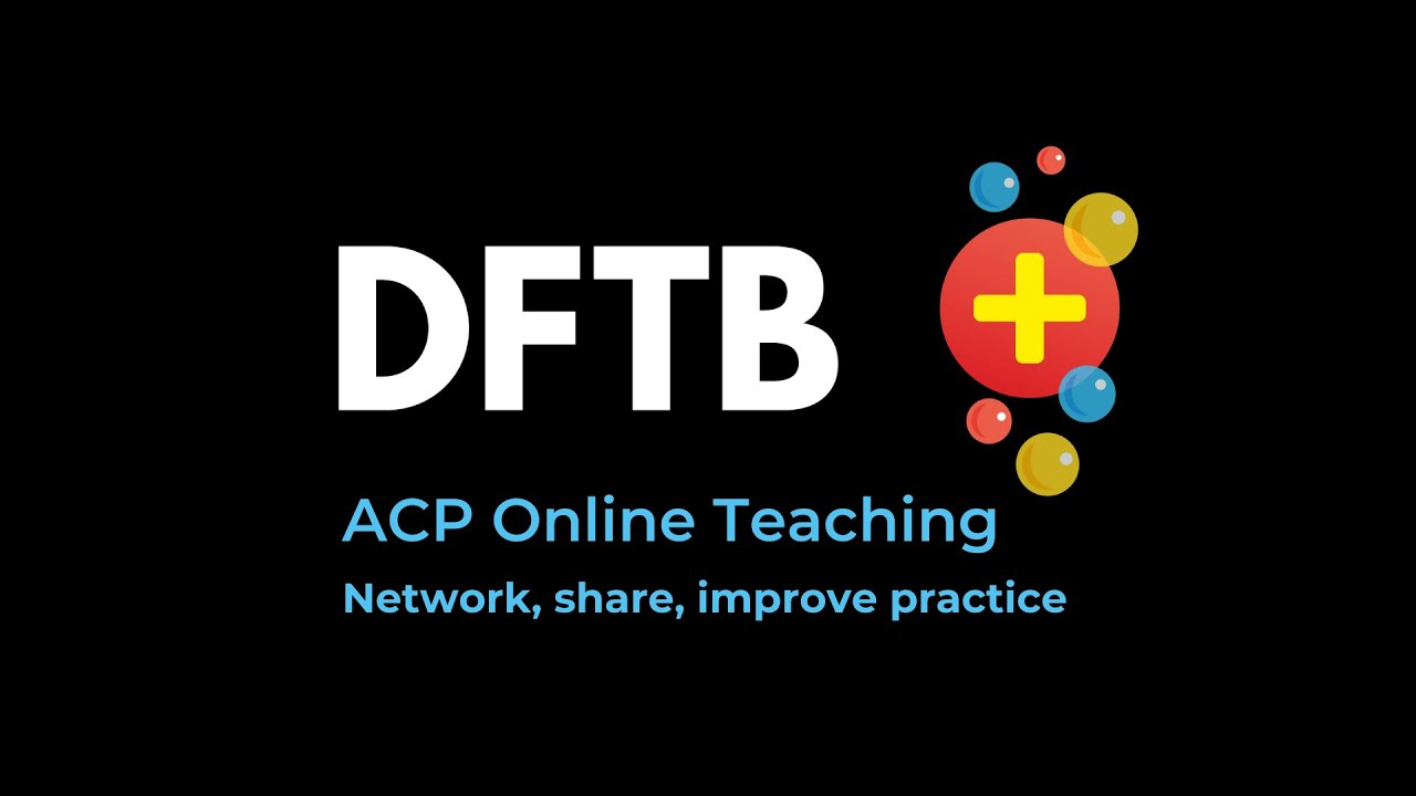 DFTB ACP Teaching - October 2020 - YouTube
