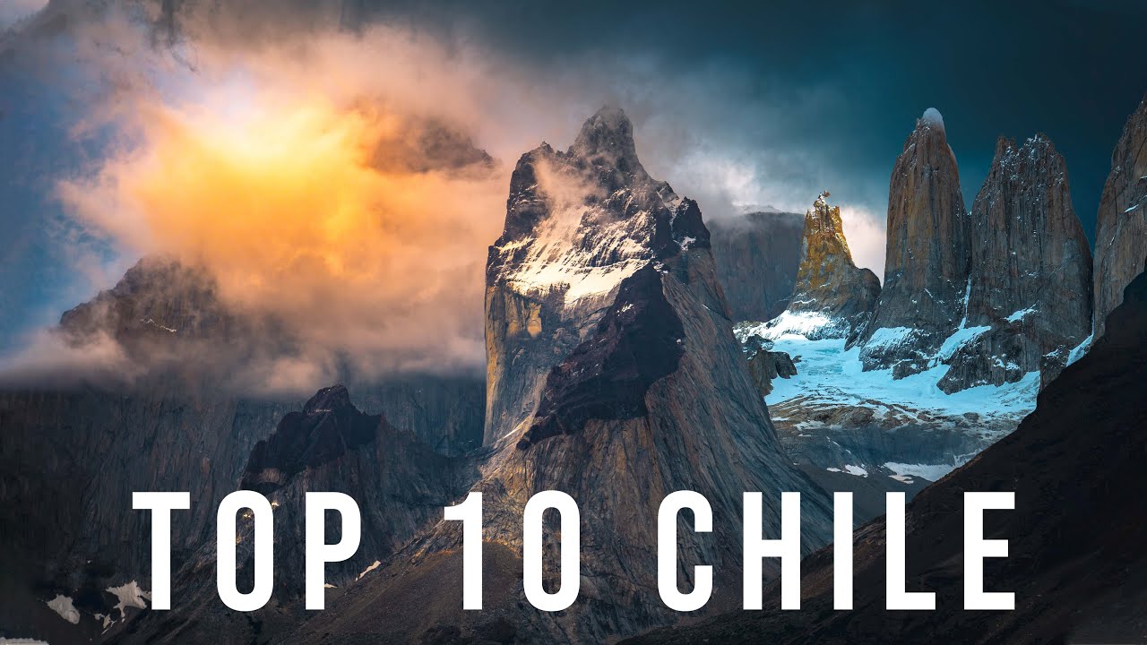 TOP 10 PLACES TO VISIT IN CHILE! - YouTube