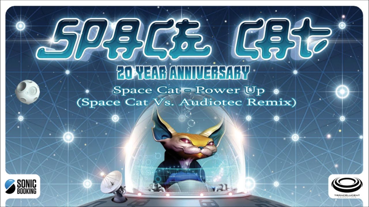 Space Cat - Power Up (Space Cat & Audiotec Remix) - YouTube