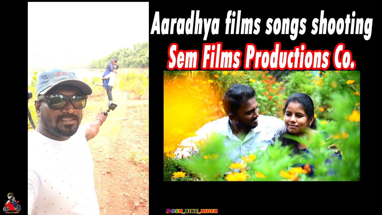 Aradhya films song shooting | Sem Films Productions Co. - YouTube