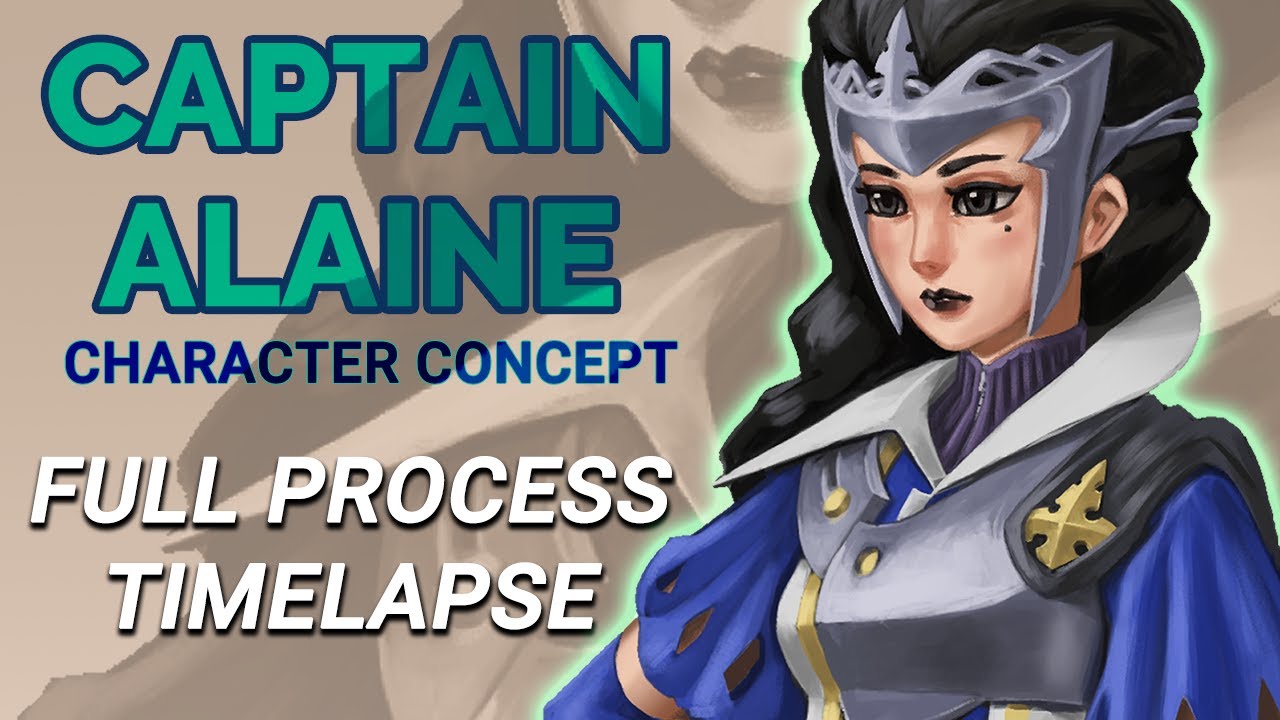 Captain Alaine Character Concept - Full Uncut Process (Timelapsed ...