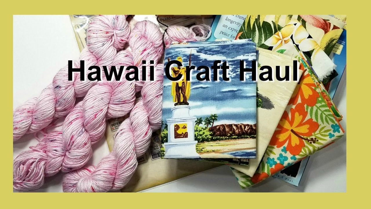 Hawaii Craft Goodies Haul - YouTube