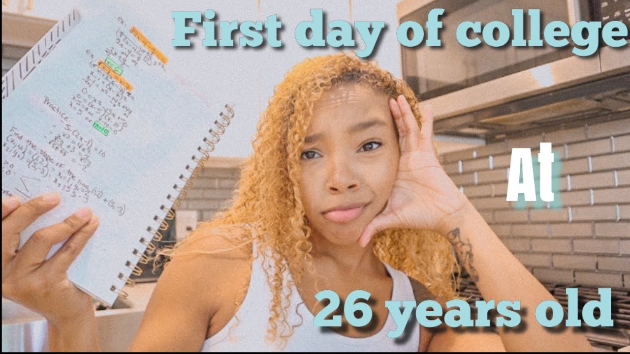 my first day of college as a 26 year old! - YouTube