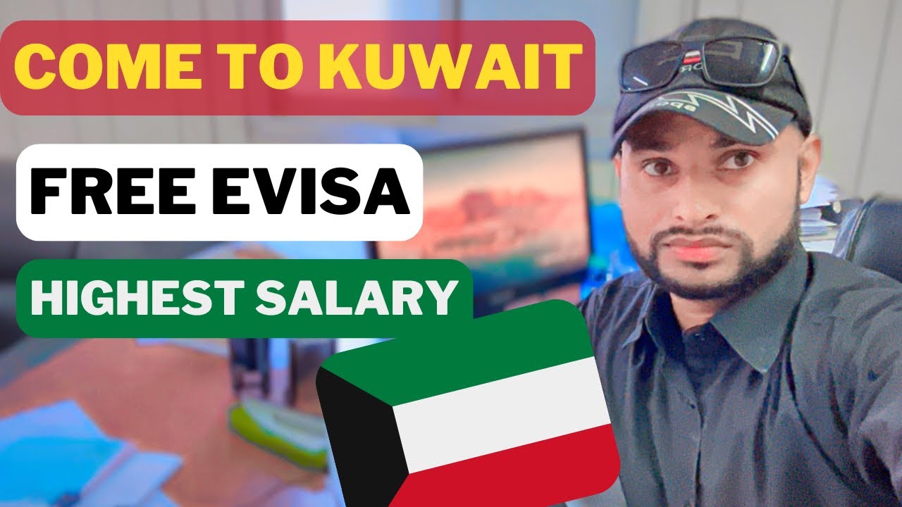 🇰🇼 Come to Kuwait | get a job in Kuwait | salary | get free Work visa ...