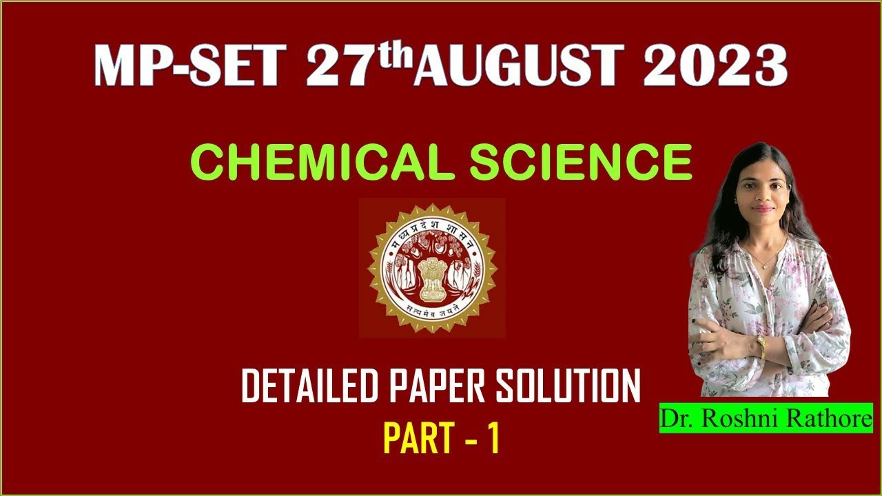 MP-SET Chemical Science 2023 paper solution#MP-SET Chemical Science ...