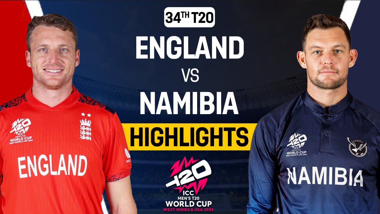 England vs Namibia ICC T20 World Cup 2024 Match Highlights | ENG Vs NAM ...