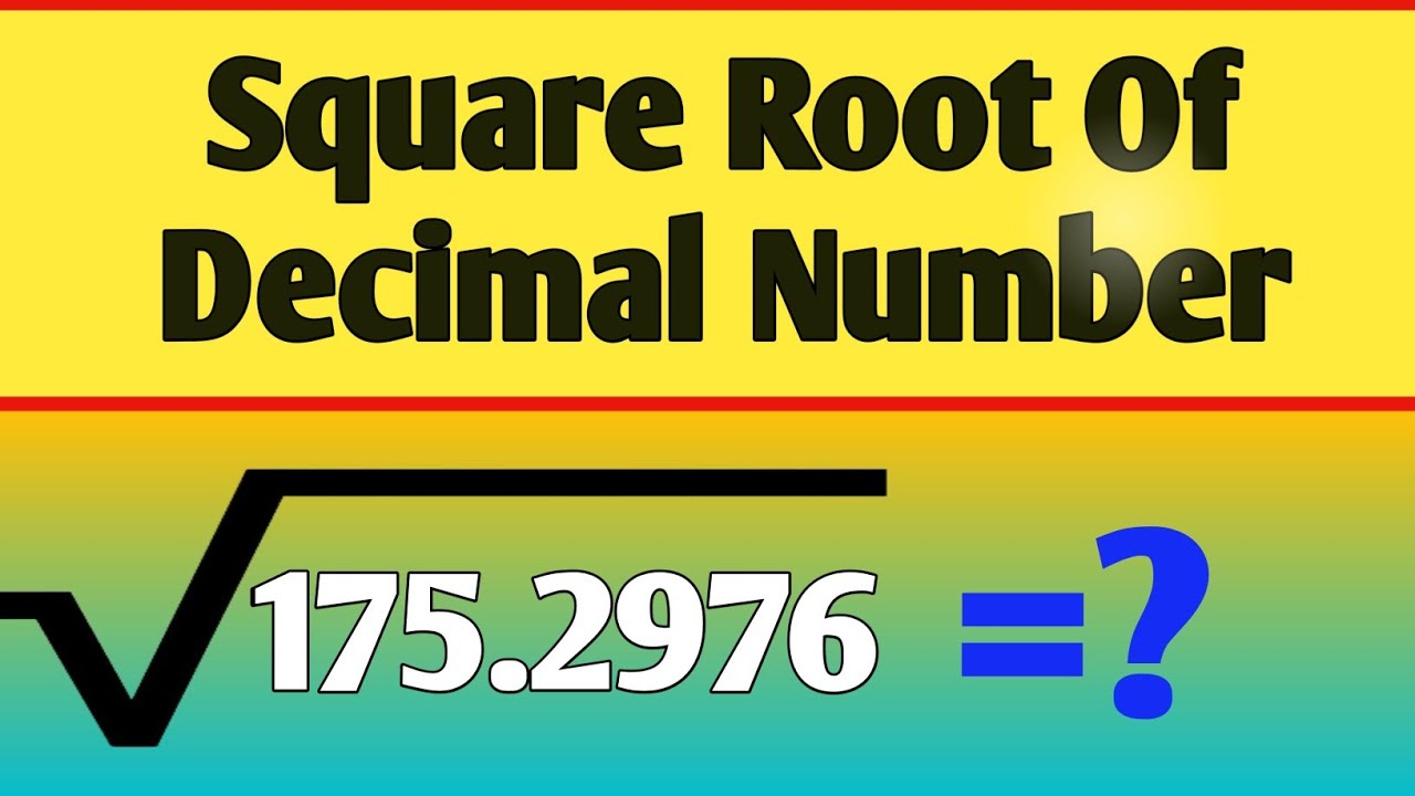 How Can You Find Square Root Of A Decimal Number Two Important How Can You Find Square Root Of A Decimal Number Two Important