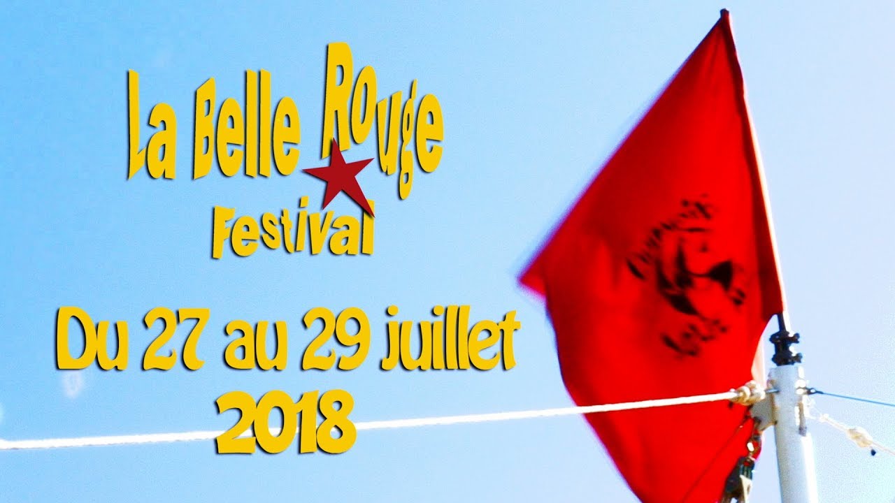 La Belle Rouge 2018 - Le Chapiteau Politique - YouTube