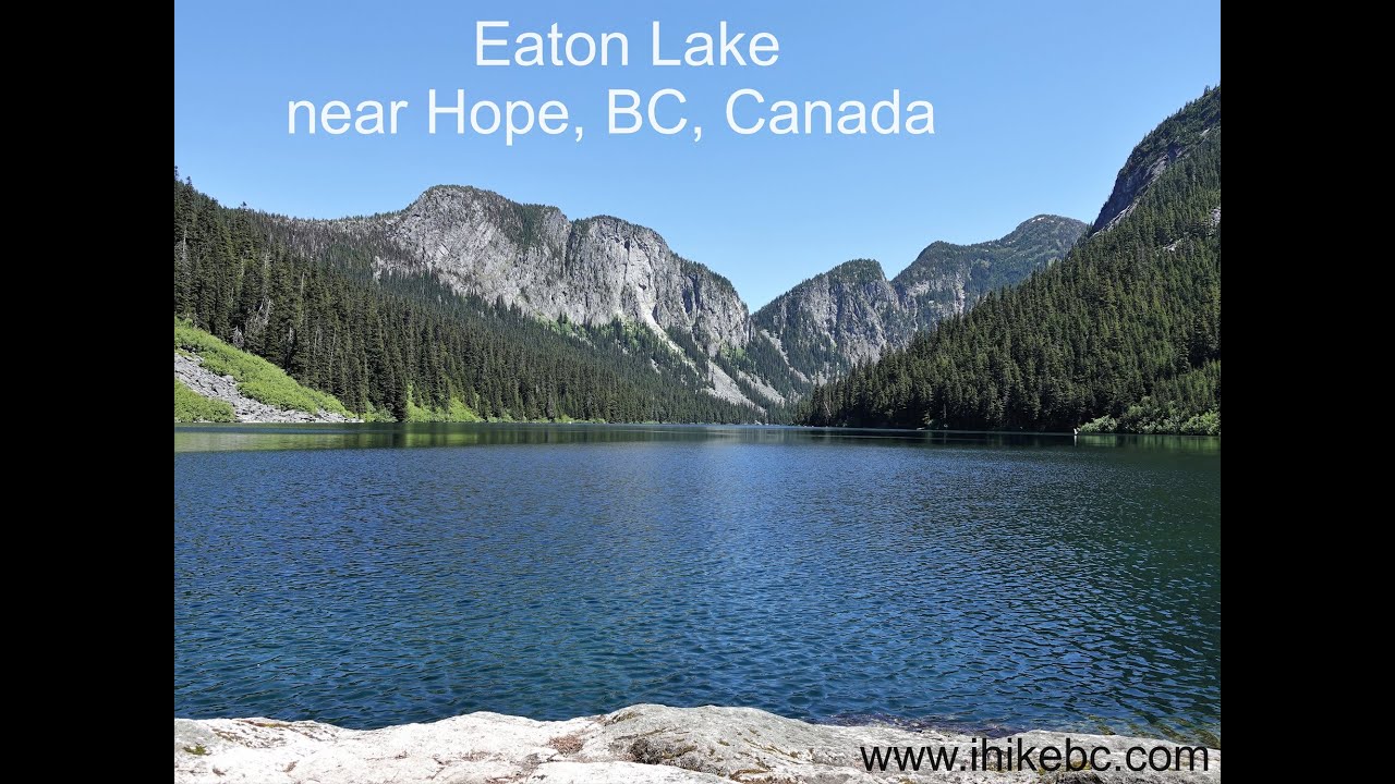 Eaton Lake near Hope, BC - ihikebc com - YouTube