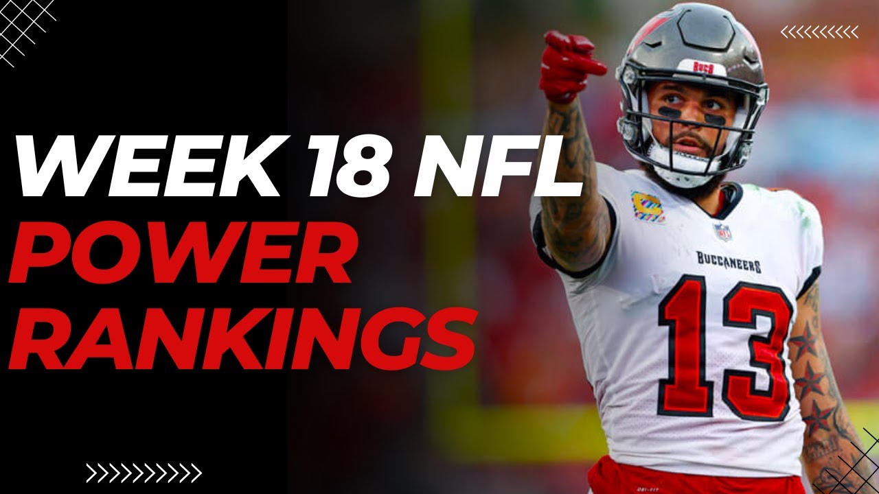 Week 18 NFL Power Rankings 2022 - YouTube