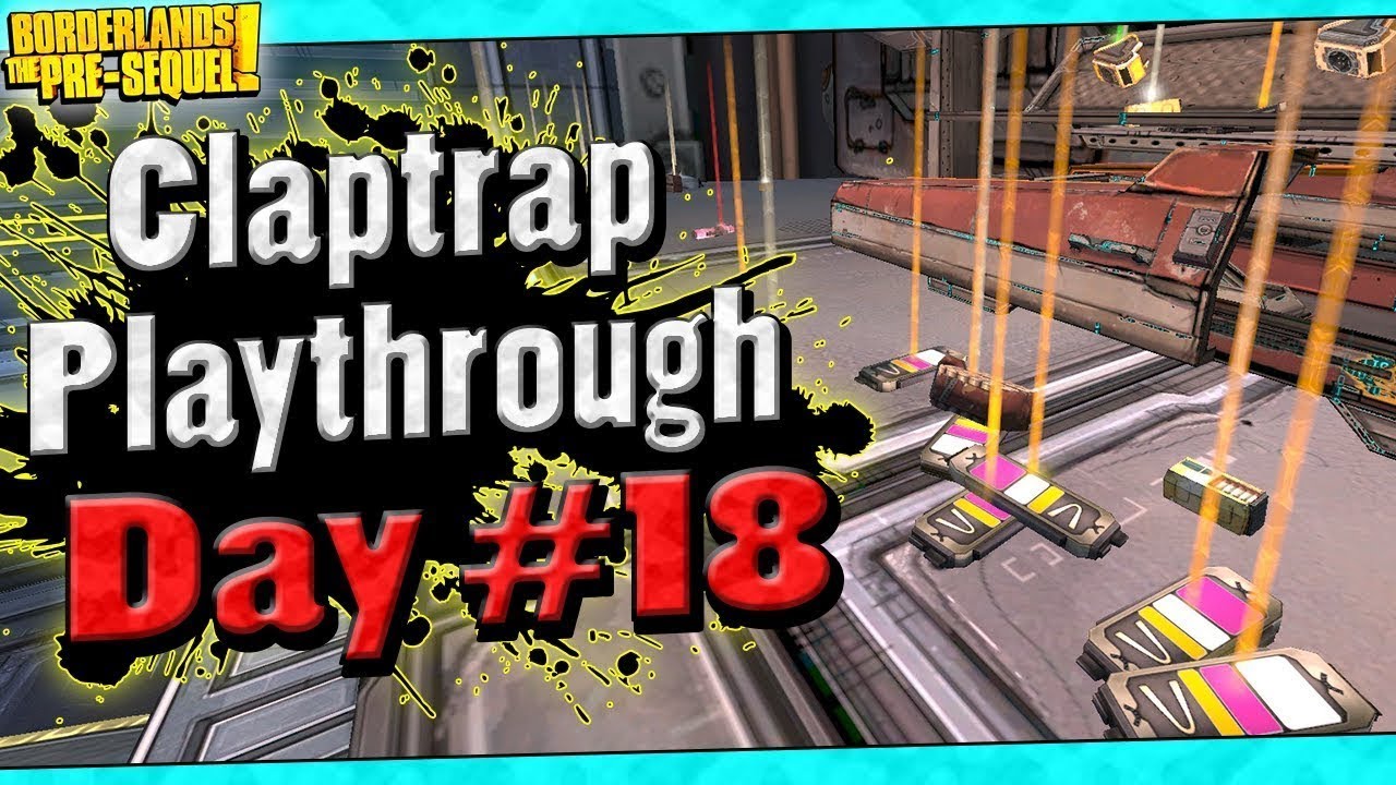 [2-6-18] Building The Ultimate Claptrap Day #18 - YouTube