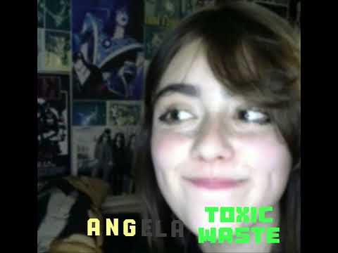 Angela ( Original Version ) - Toxic waste - YouTube