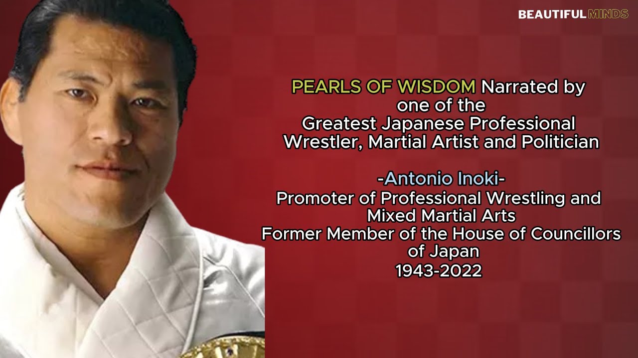 Famous Quotes |Antonio Inoki| - YouTube