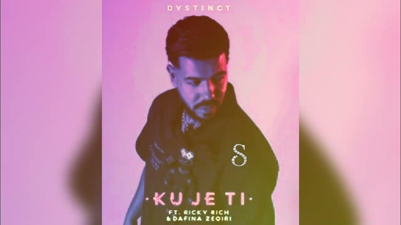 DYSTINCT - Ku Je Ti (feat. Ricky Rich & Dafina Zeqiri) Remix By DJ Samm’S - YouTube