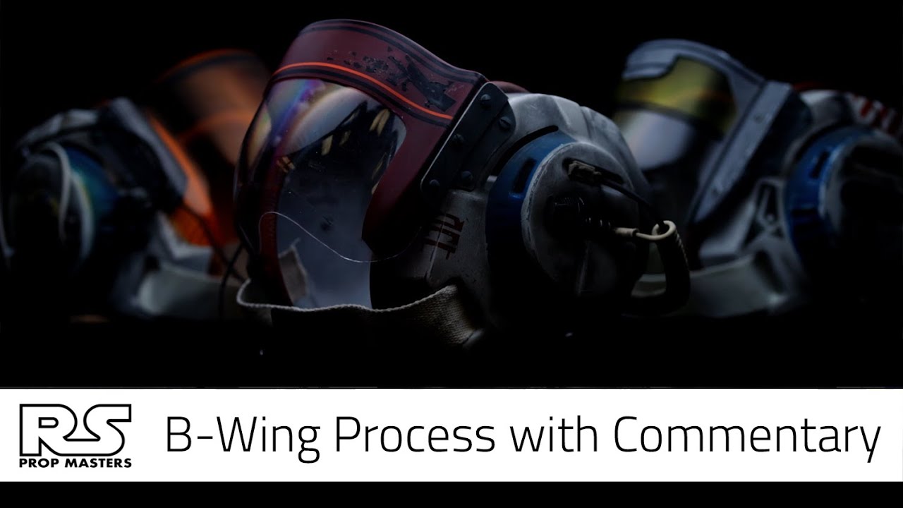 B-Wing Process with Commentary - RS Prop Masters - YouTube
