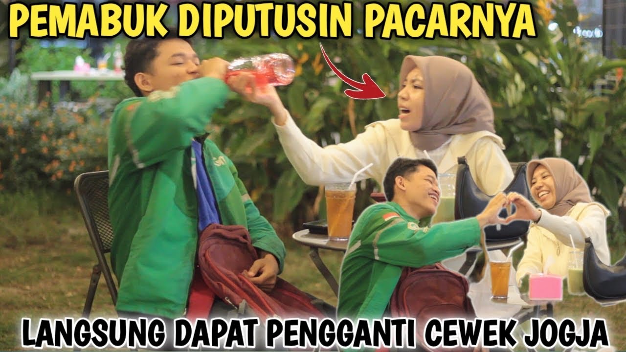 PEMABUK DIPUTUSIN PACARNYA‼️LANGSUNG DAPET CEWEK JOGJA CANTIK - YouTube