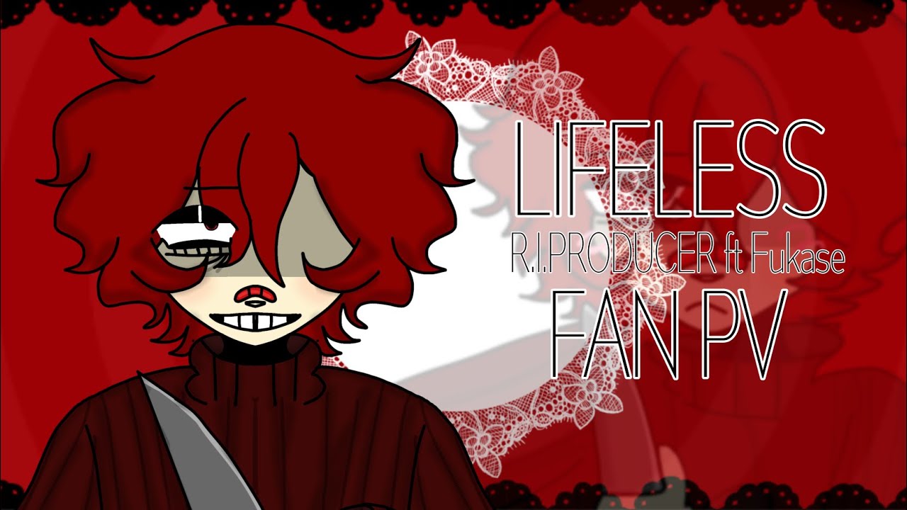 2024 LIFELESS FAN PV || SONG BY @RIProducer - YouTube