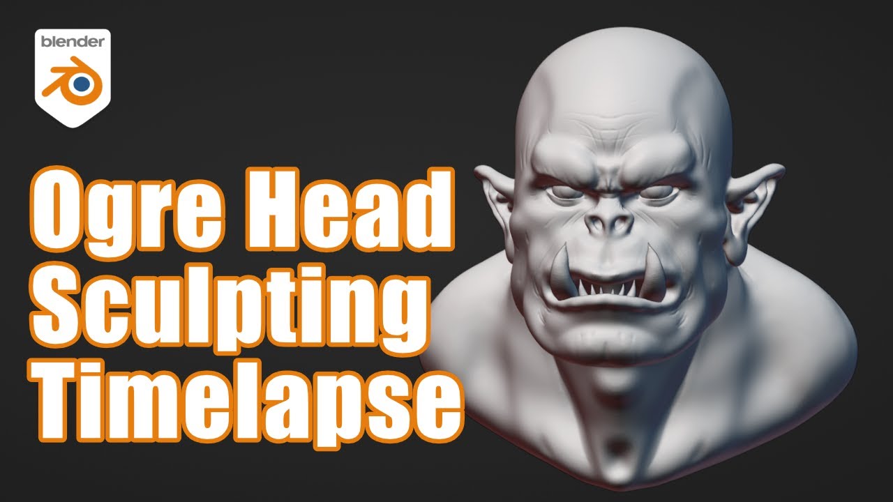 Sculpting ogre head in Blender | Timelapse - YouTube
