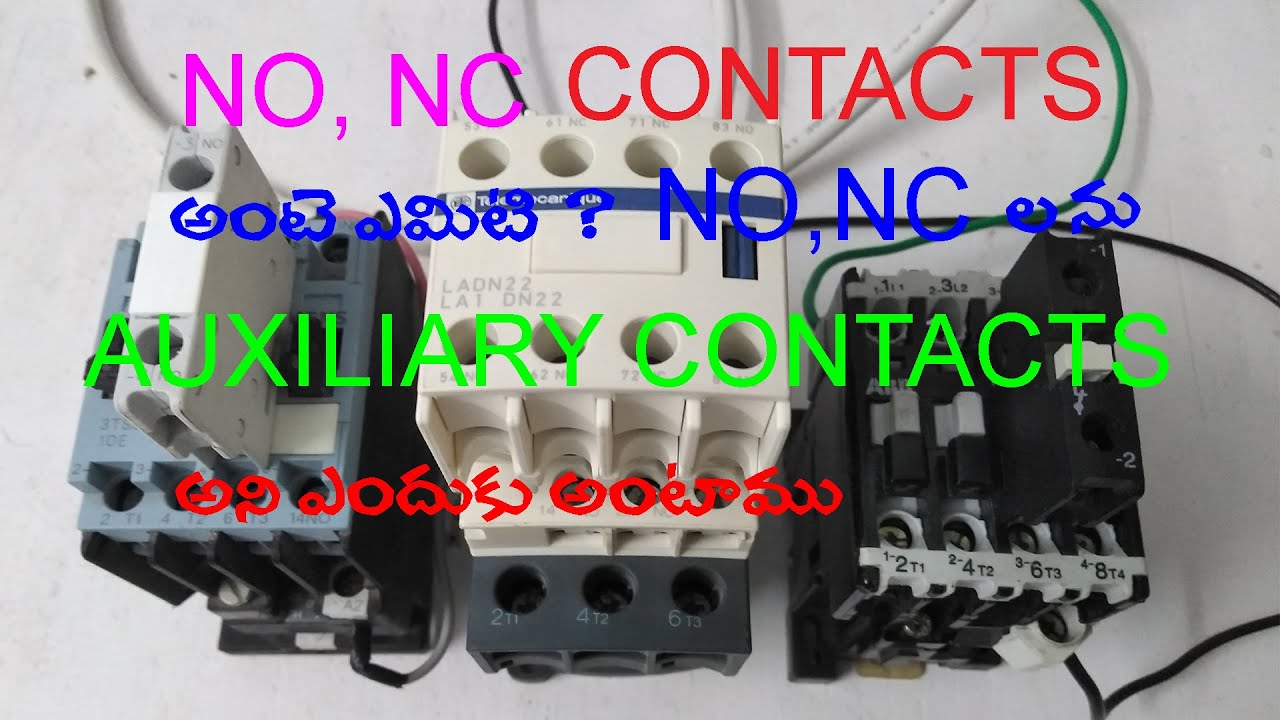WHAT IS NO NC CONTACTS AND WHY NC NO CONTACTS CALLED AS AUXILIARY ...