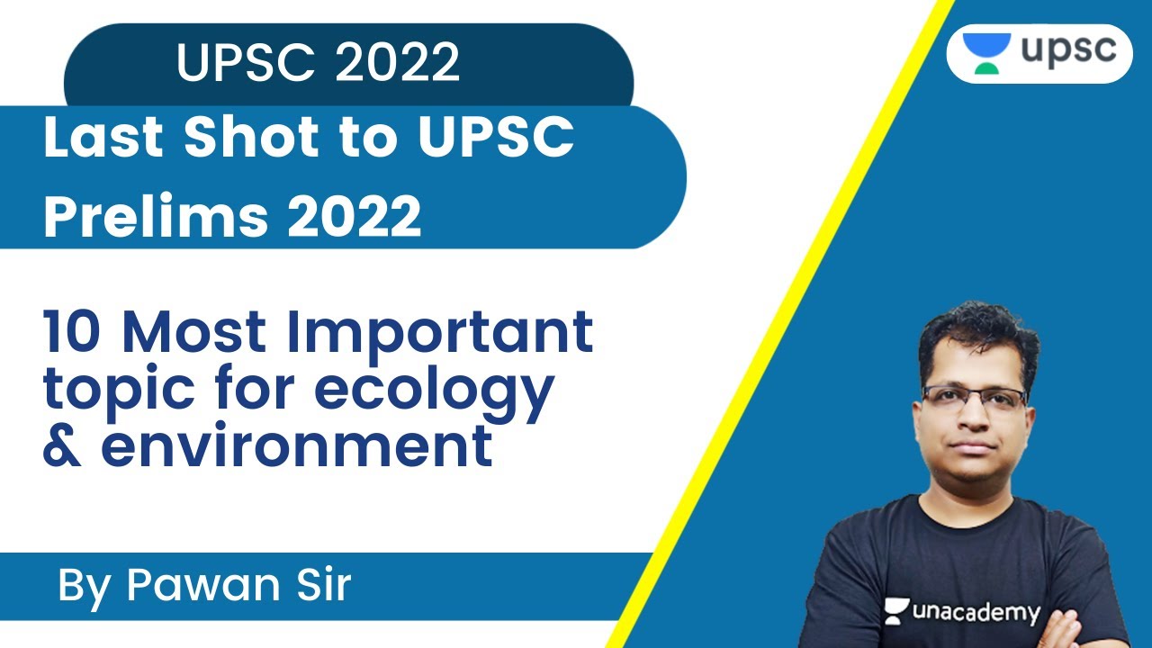 10 Most Important topic for Ecology & Environment | UPSC CSE 2022 ...