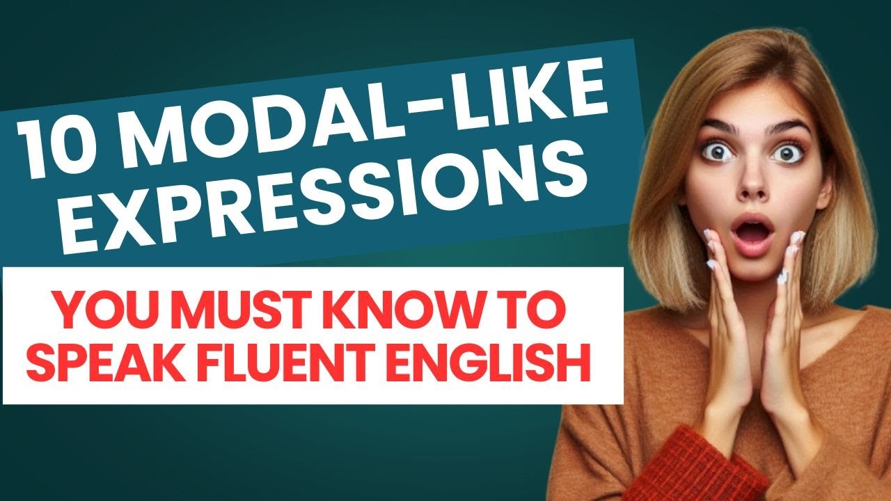 10 Modal-Like Expressions You Must Know to Speak Fluent English ! - YouTube