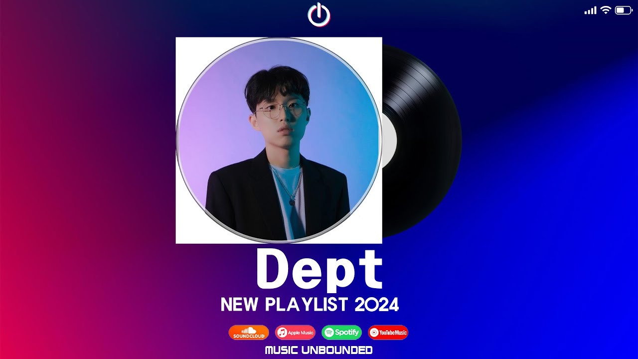 Dept 재생 목록 전체 앨범 ~ 역대 최고의 노래 컬렉션 - YouTube