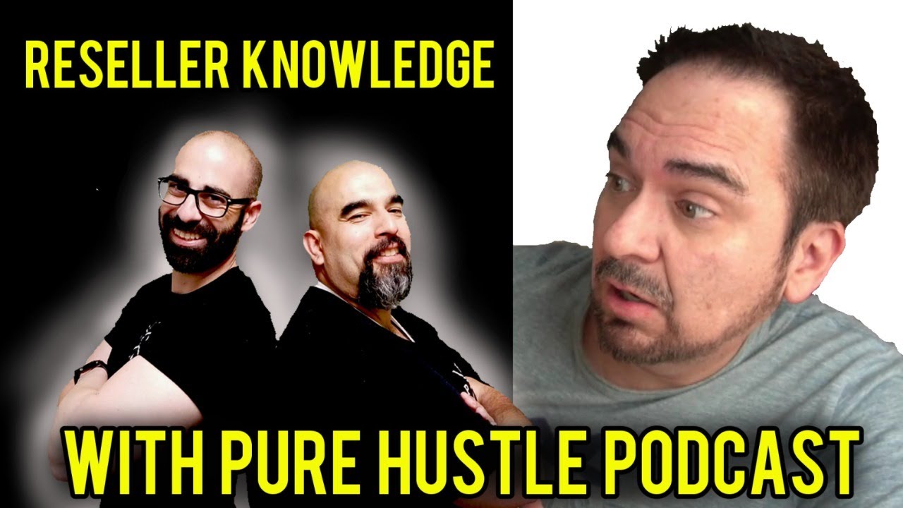 Expanding Your Reselling Knowledge With Pure Hustle Podcast - YouTube